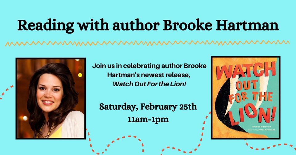 "Watch Out For the Lion!" Reading with Author Brooke Hartman, 720 S ...