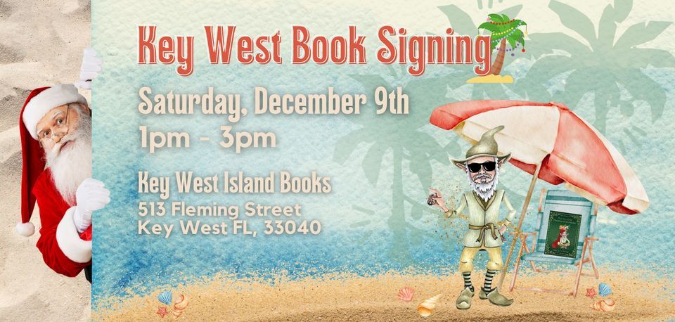 Meet the Author & Book Signing in Key West , Key West Island Bookstore ...