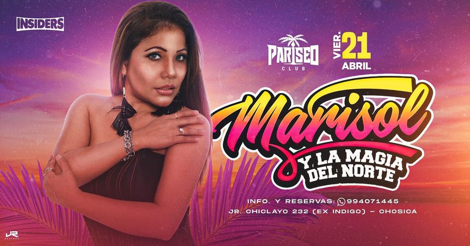 MARISOL Y LA MAGIA DEL NORTE - ORQUESTA COMPLETA || VIE 17 MAR @PARISEO @INSIDERS, PARISEO ...