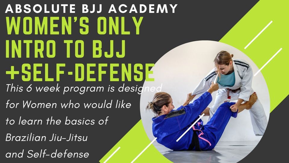 Womens Intro to Brazilian Jiu-Jitsu (6 weeks), Absolute Brazilian Jiu-Jitsu, Fredericton ...