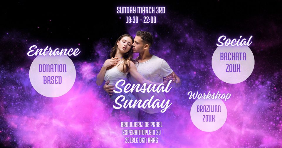 Sensual Sunday, De Prael Den Haag, The Hague, March 3 2024 | AllEvents.in