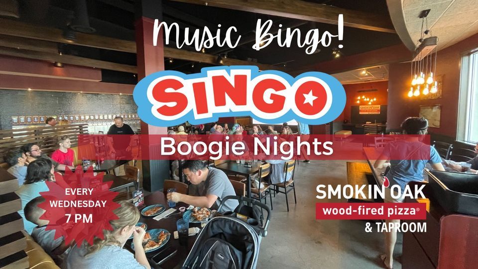 SINGO! Music Bingo - Boogie Nights - Wednesday Night at Smokin Oak ...
