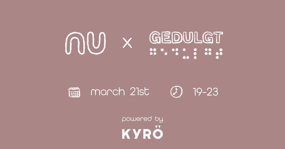 nu x GEDULGT, Nu, Odense, 21 March 2024 | AllEvents