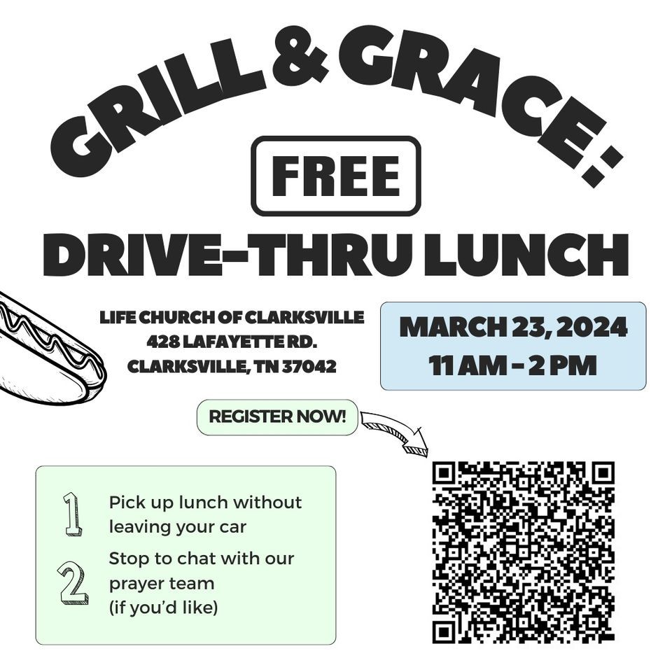 Grill & Grace: FREE Drive-Thru Lunch, Life Church of Clarksville, 23 ...