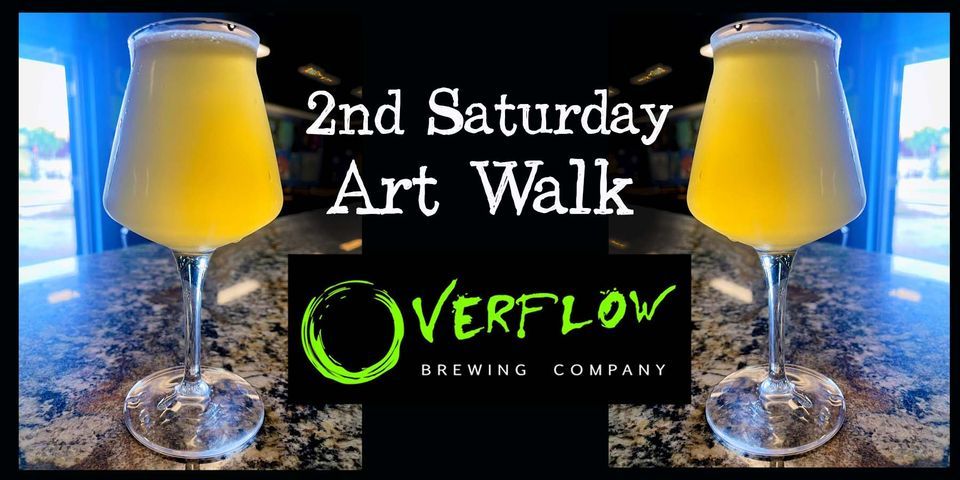 2nd Saturday Art Walk At OVERFLOW BREWING COMPANY, Overflow Brewing ...