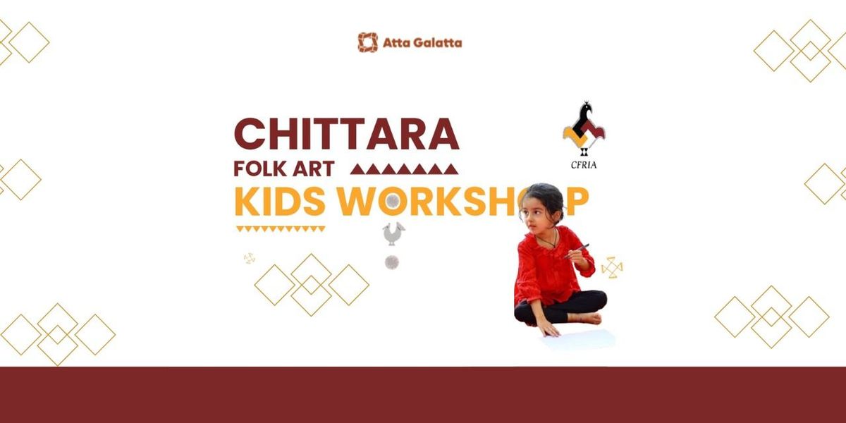 Chittara Folk Art Workshop (Kids), Atta Galatta: Indiranagar, Bangalore ...