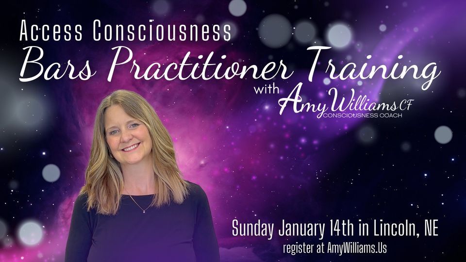 Access Consciousness Bars Practitioner Training , Lincoln, Nebraska ...