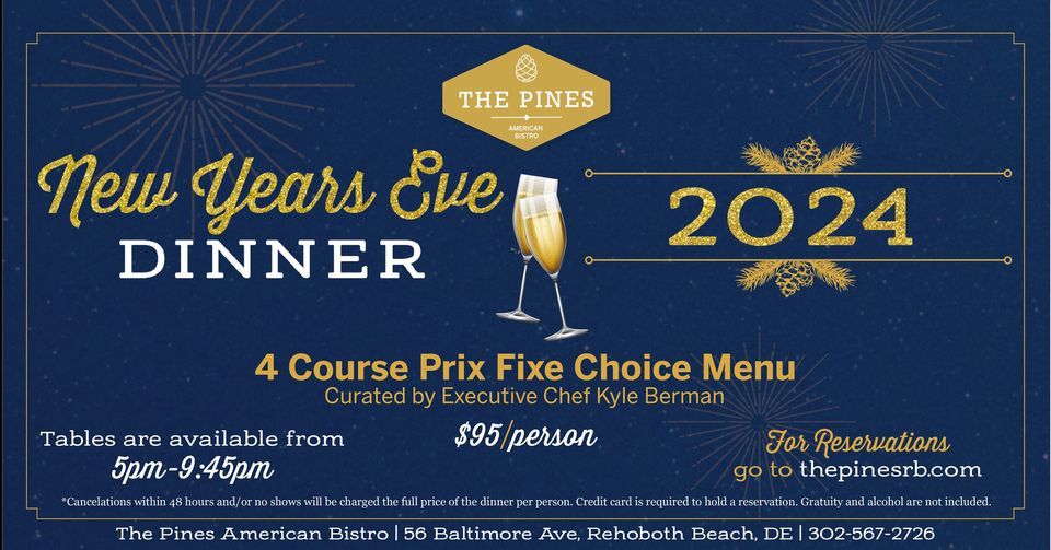 New Years Eve Prix Fixe Dinner at The Pines American Bistro, The Pines ...