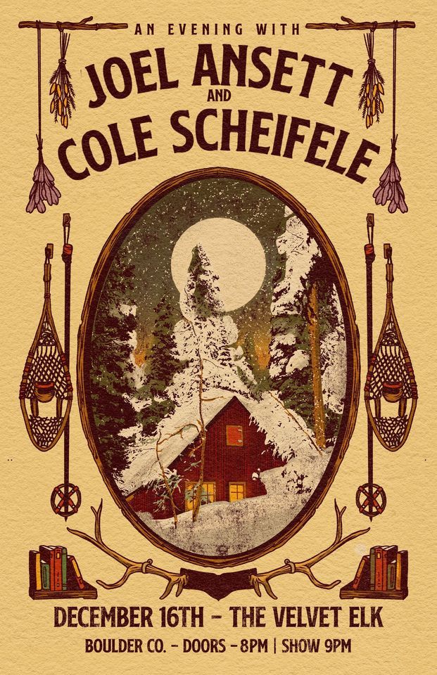COLE SCHEIFELE and JOEL ANSETT, Velvet Elk Lounge, Boulder, December 16 ...