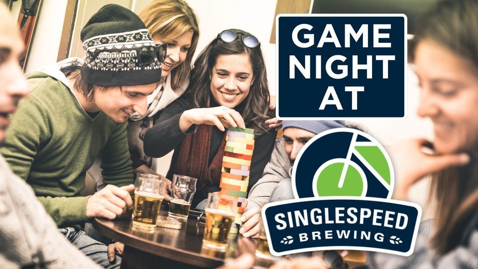 Game Night @ SingleSpeed!, SingleSpeed Brewing Co. (Waterloo, IA), 7 ...