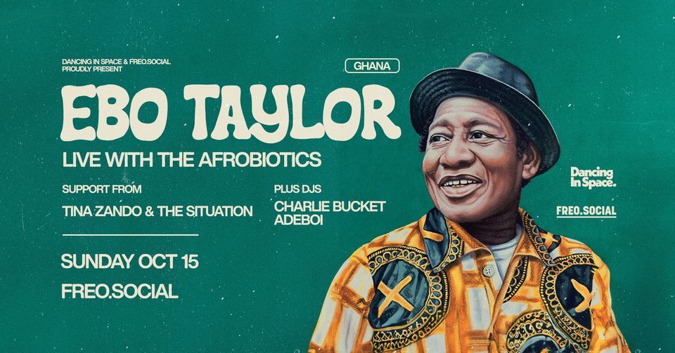 EBO TAYLOR (Ghana) live with The Afrobiotics, Freo.Social, Fremantle ...