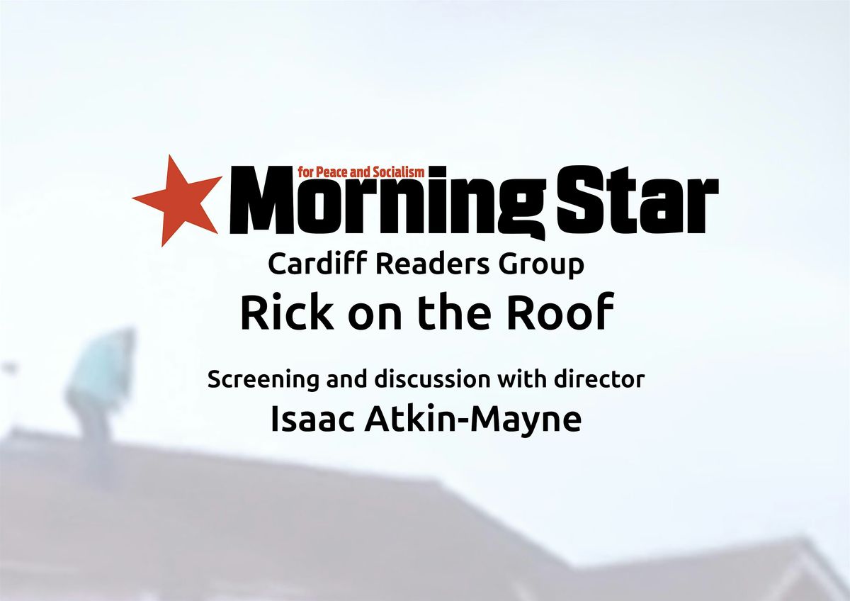 Rick on the Roof: screening and discussion with director Isaac Atkin ...