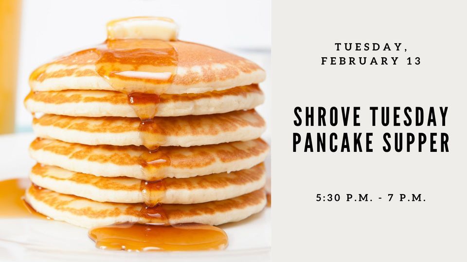Shrove Tuesday Pancake Supper, 238 Fort Mill Hwy Indian Land, SC ...