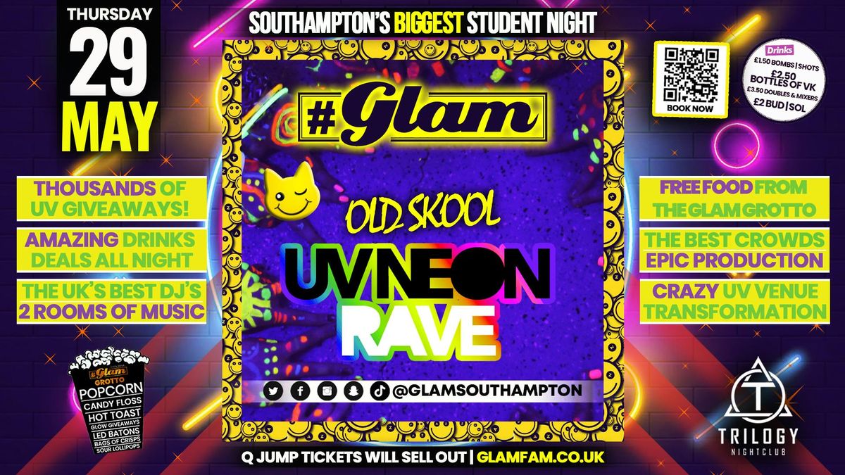 Glam Thursdays | ⭐ OLD SKOOL UV RAVE ⭐ Southamptons Biggest Student Night 😻, Trilogy nightclub ...