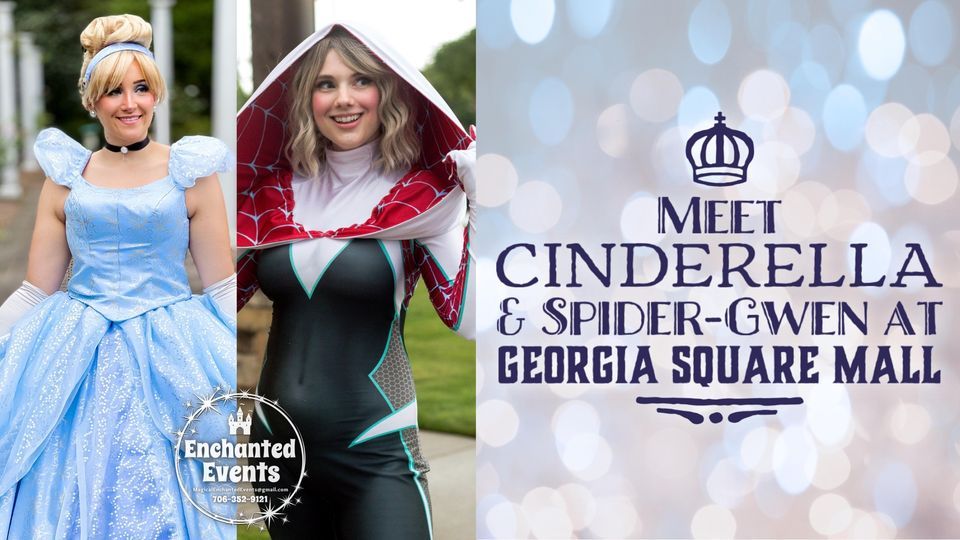 Meet Cinderella & Spider-Gwen at Georgia Square Mall, Georgia Square ...