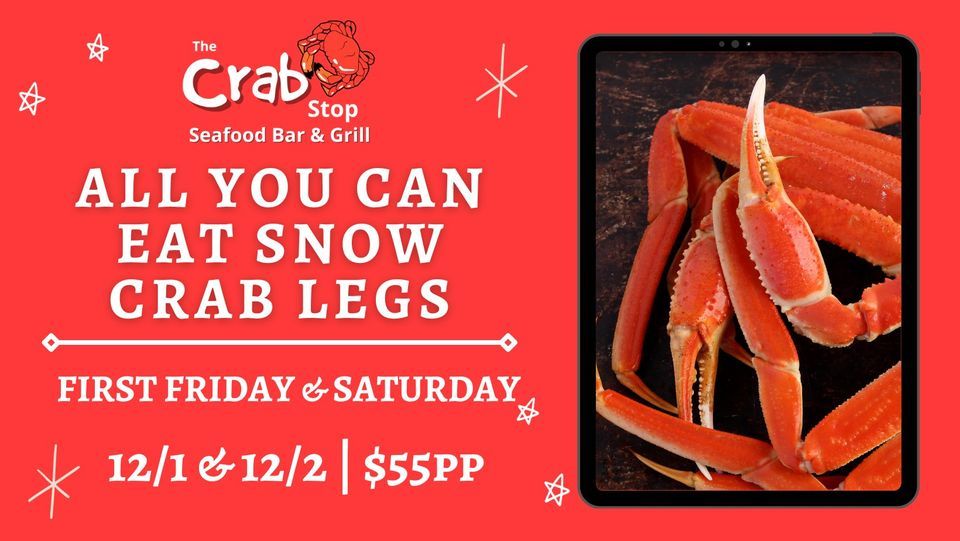 ***All You Can Eat Snow Crab*** First Friday & Saturday, The Crab Stop ...