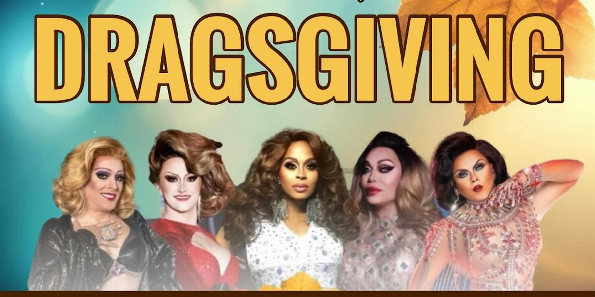 DragsGiving Edition : Sassy Saturday by DC Drag Brunch, 1610 14th St NW ...