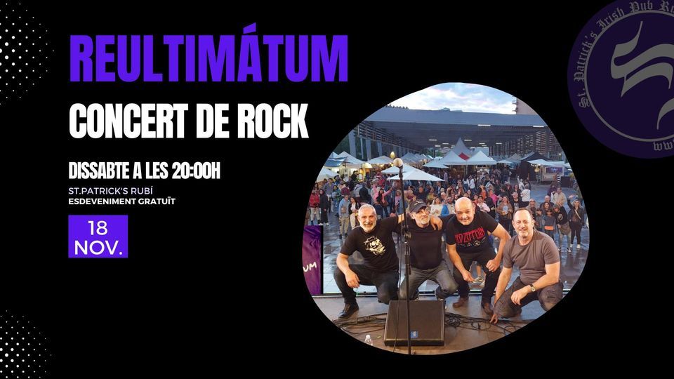 CONCERT DE ROCK AMB LA BANDA REULTIMÁTUM, Sant Patricks Rubi ...