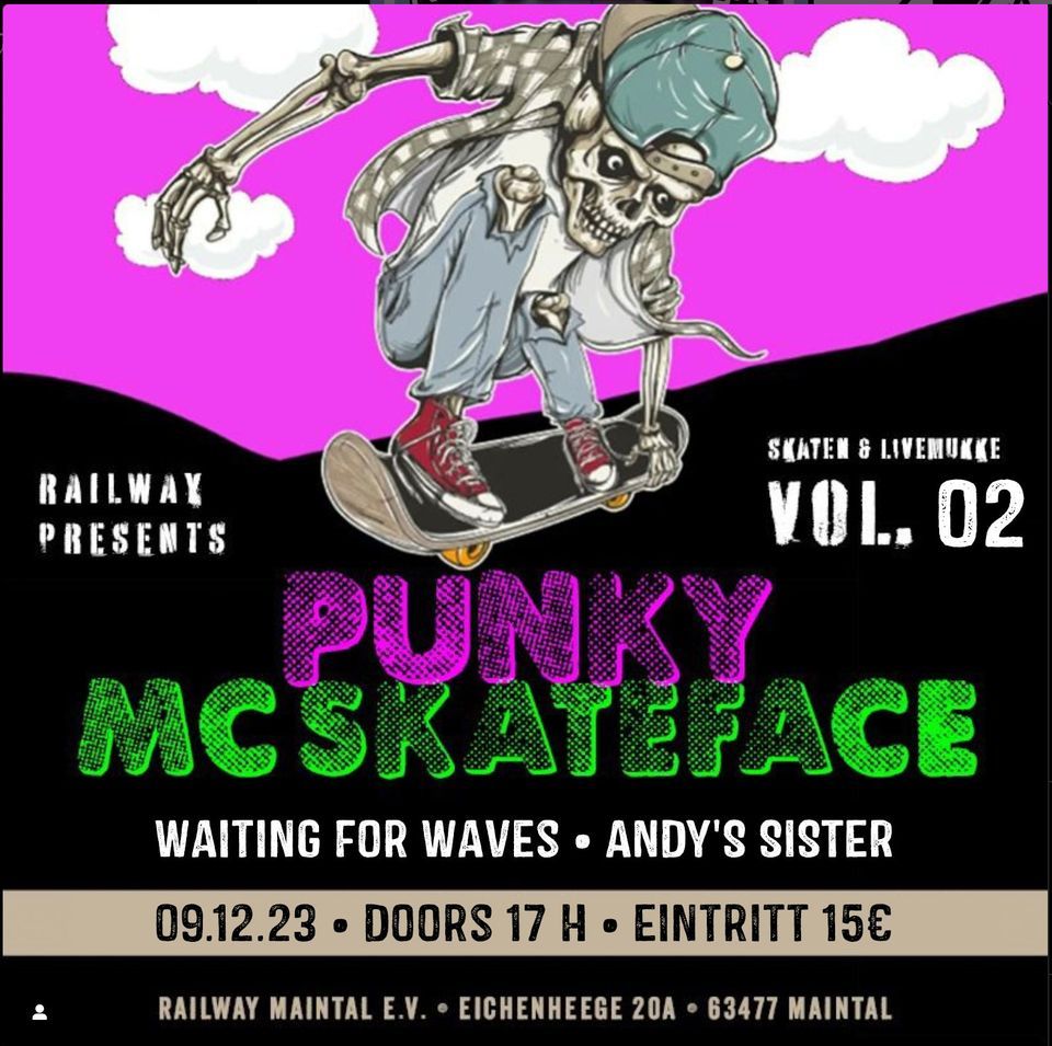 Punky McSkateface Vol. 2, Railway Maintal, Neu-isenburg, 9 December ...
