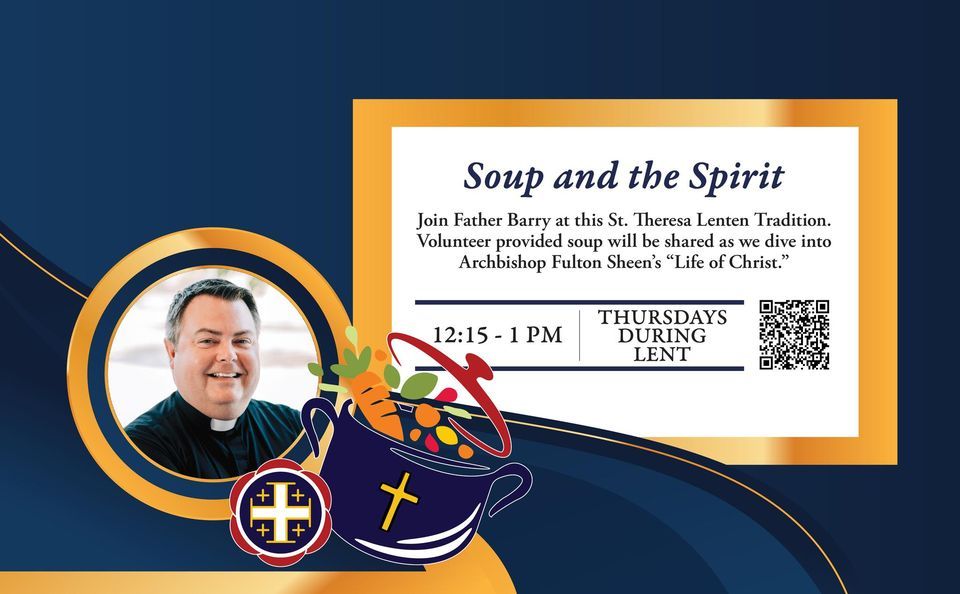 Soup & the Spirit | Thursdays during Lent, 4311 Small Drive, Austin, TX ...