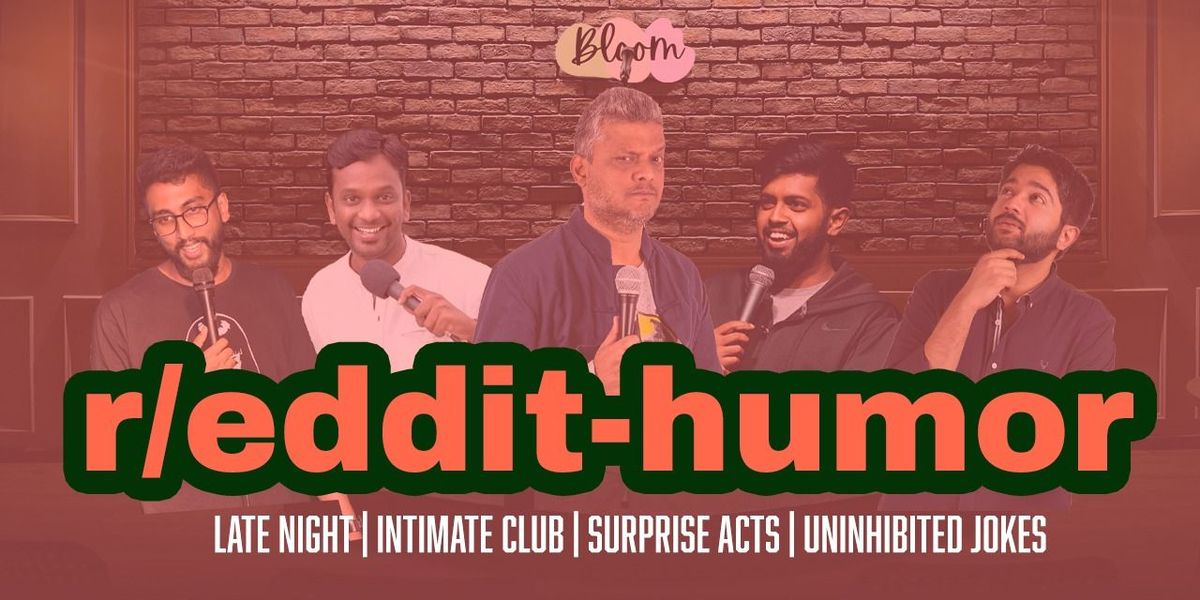 HSR: Late Night Stand Up, Bloom Creative Zone, HSR: Bengaluru ...