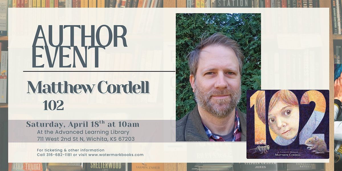 Author Event with Matthew Cordell, Advanced Learning Library, Wichita ...