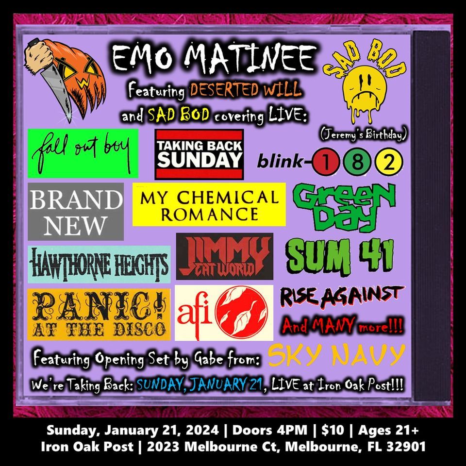 Emo Matinee Sunday at Iron Oak Post feat Deserted Will, Sad Bod, and ...