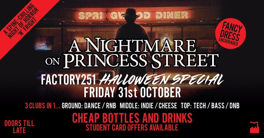 A NIGHTMARE ON PRINCESS STREET, FAC251 - Factory Manchester, 31 October ...