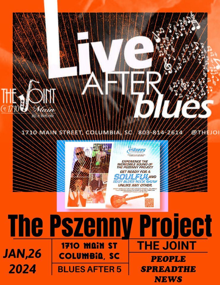 The Pszenny Project at The Joint, 1710 Main St. , The Joint at 1710 ...