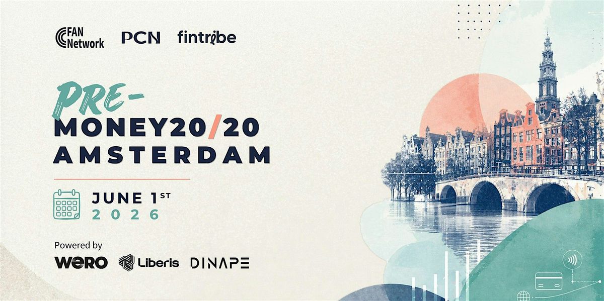 Pre-Money20/20 Event Amsterdam, Het West-Indisch Huis, Amsterdam, 1 ...
