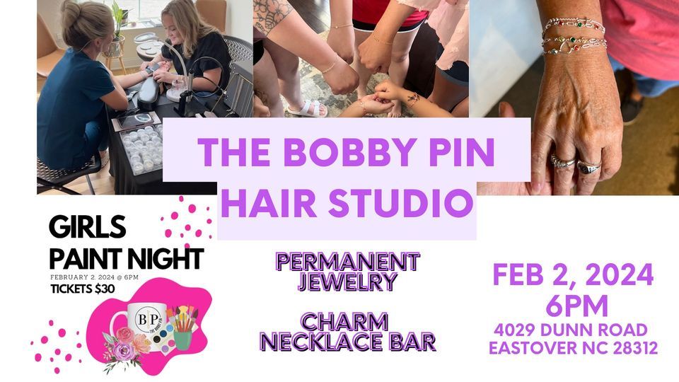 Girls Paint Night @ The Bobby Pin x Sparked Style Permanent Jewelry ...