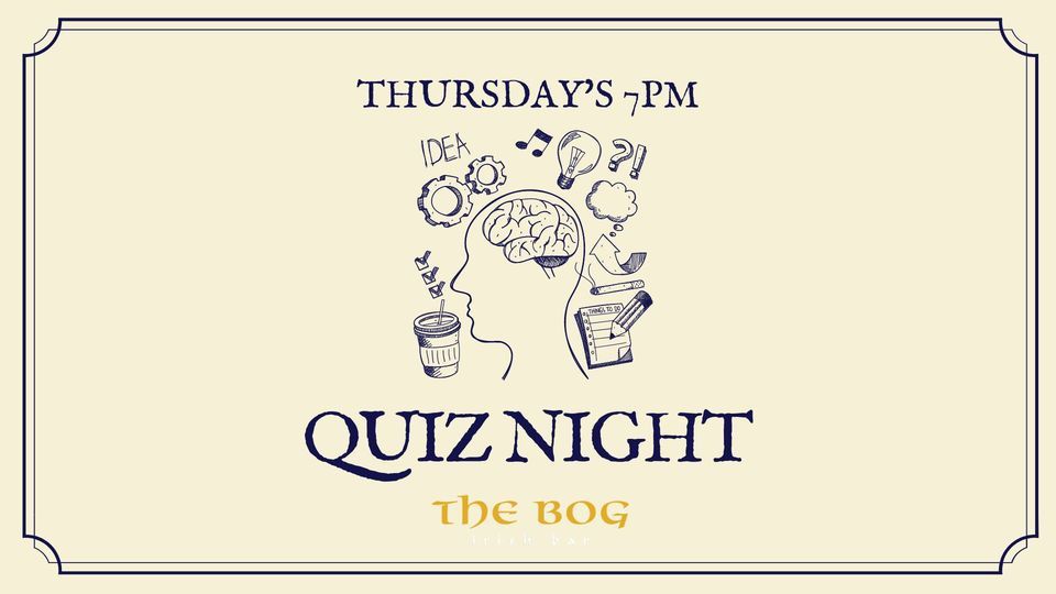 The Bog Irish Bar Quiz Nights, The Bog Irish Bar Christchurch, 18 ...