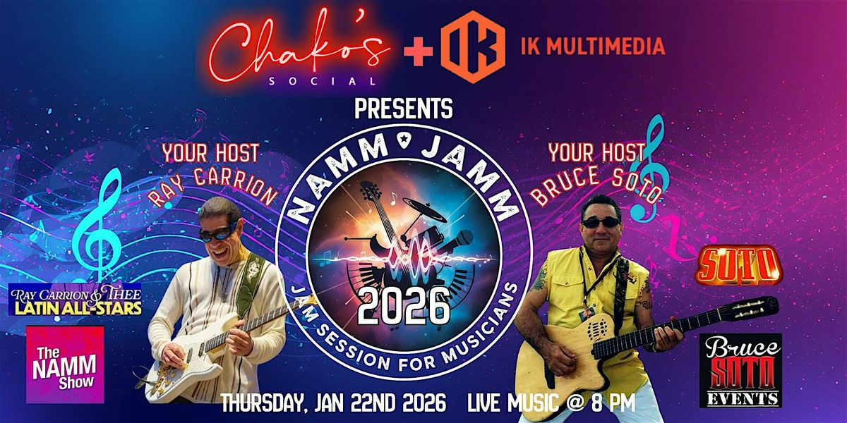 NAMM JAMM @ Chako’s Social | Open Jam Sessions (Annual NAMM Convention ...