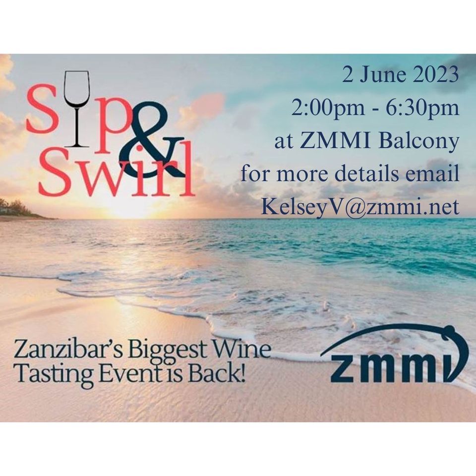 Sip And Swirl Zmmi Wines And Spirits Zanzibar June 2 2023