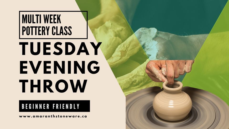 Tuesday Evening Throw - Multi Week Pottery Wheel Class, Amaranth Stoneware, Kingston, February ...