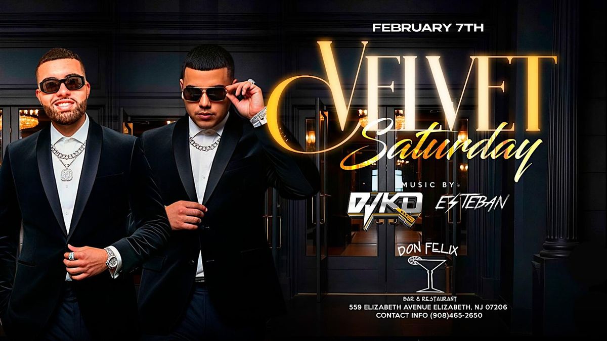 VELVET SATURDAY FEB 7TH @DONFELIX, Don Felix Bar & Restaurant ...