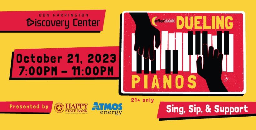 Dueling Pianos: Sip, Sing, and Support!, Don Harrington Discovery ...
