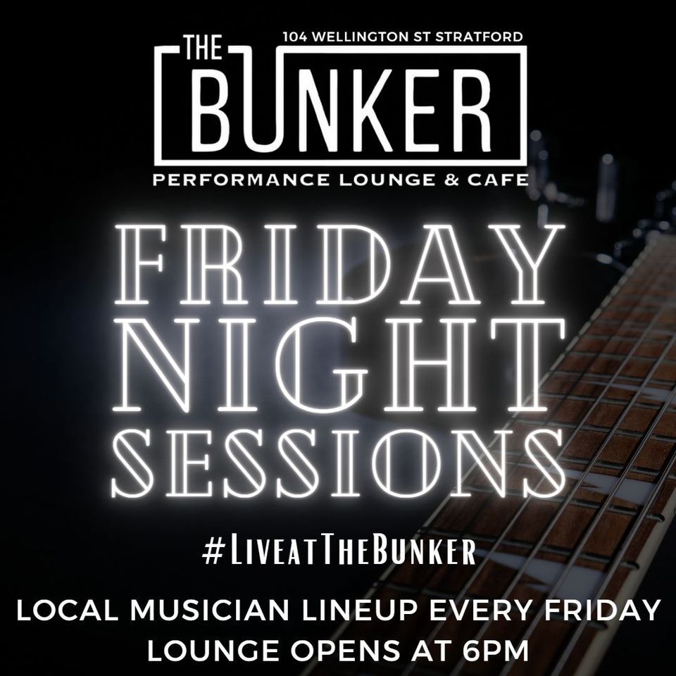 The Bunker - Friday Night Sessions, The Bunker Performance Lounge ...