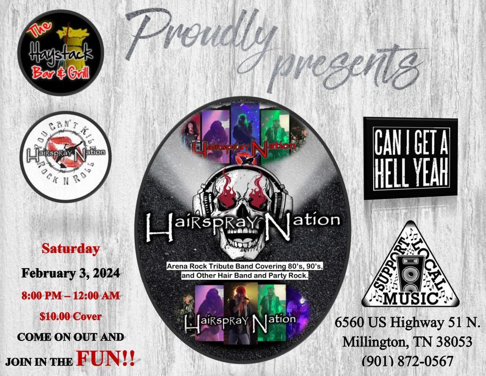 The Haystack Proudly Presents Hairspray Nation, The Haystack ...