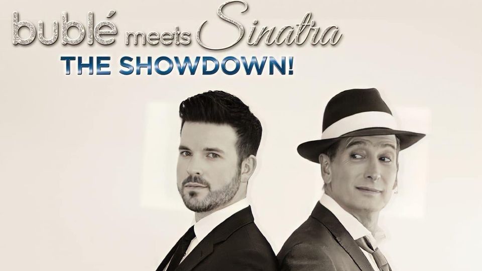 Sold Out Bublé Meets Sinatra The Showdown The Harlington Fleet