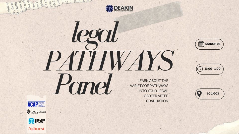 Legal Pathways Panel, Deakin Law School, Nunawading, 26 March 2024 ...