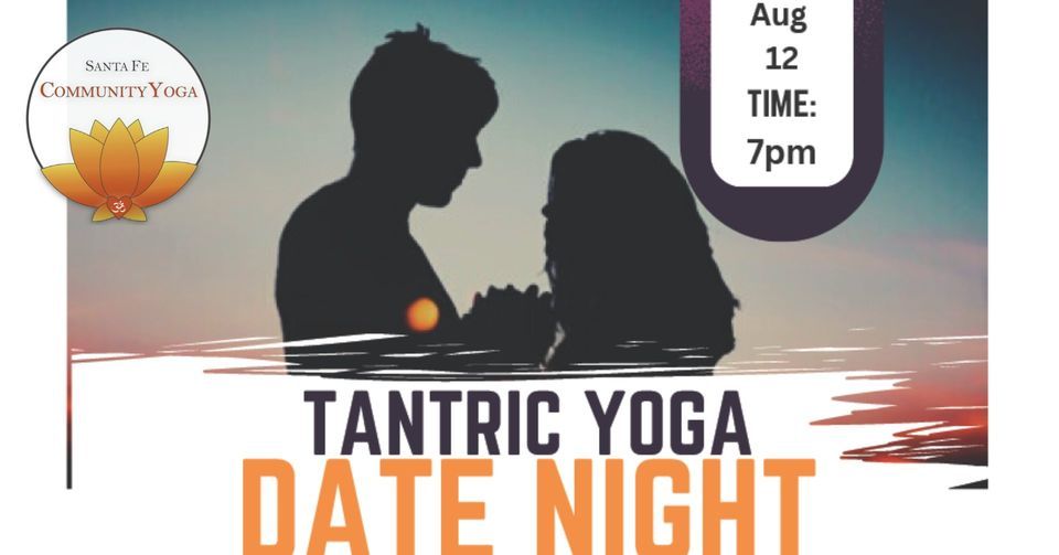 Tantric Yoga Date Night with Nina Wilson, Santa Fe Community Yoga, 12 ...