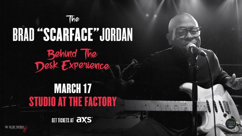 The Brad "Scarface" Jordan BEHIND THE DESK EXPERIENCE Live at The ...
