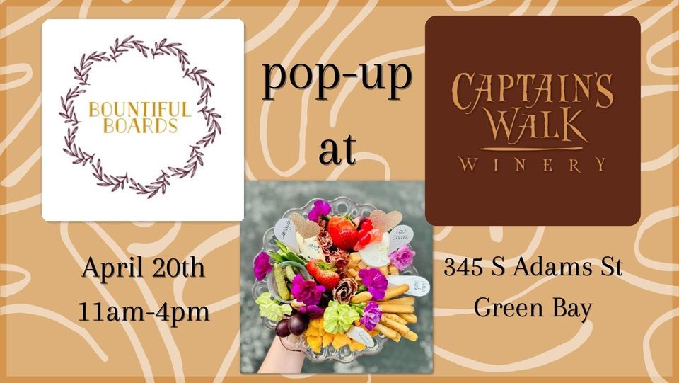 Bountiful Boards pop-up @ The Walk!, Captain's Walk Winery, Green Bay ...