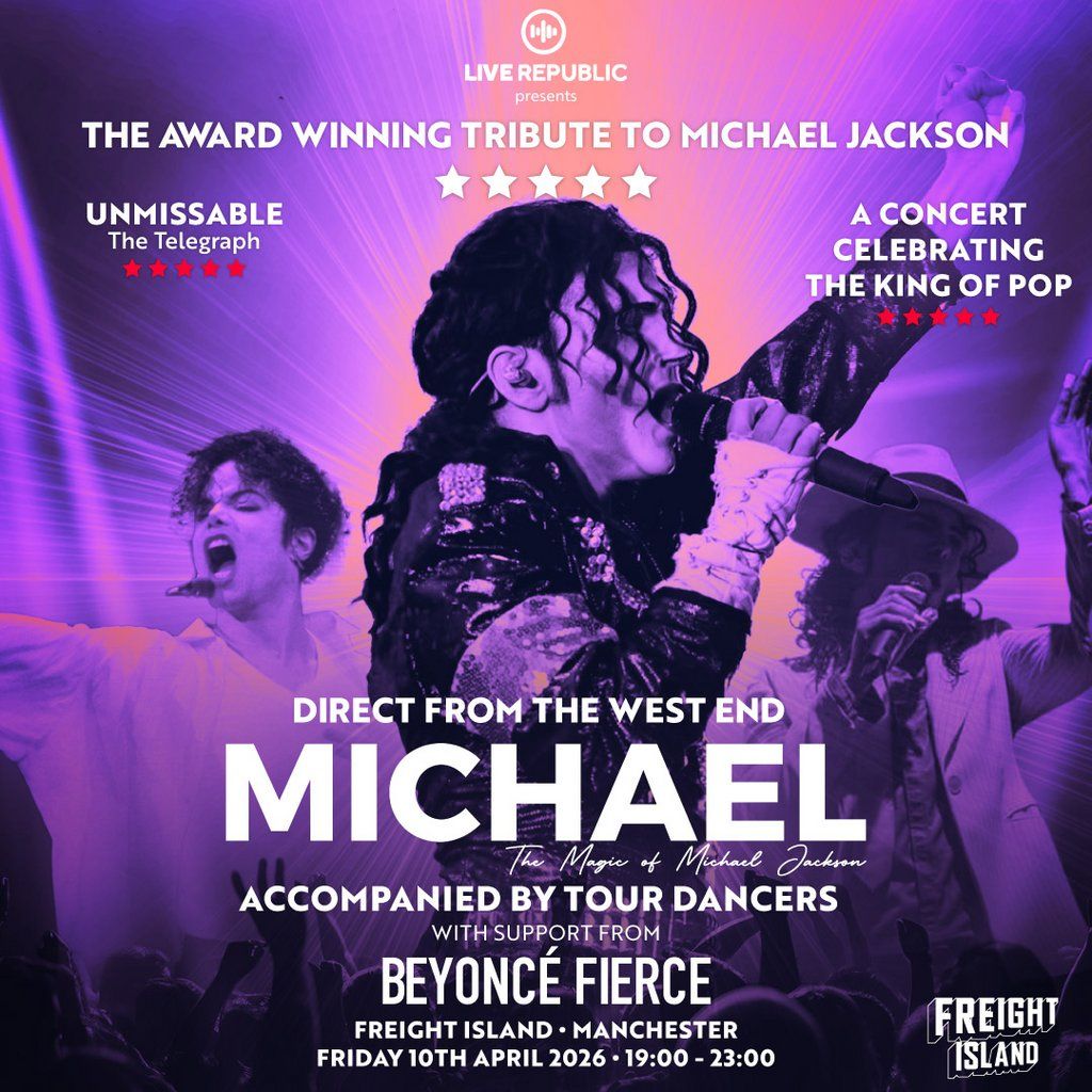 MICHAEL | The Magic of Michael Jackson at Freight Island, Freight ...