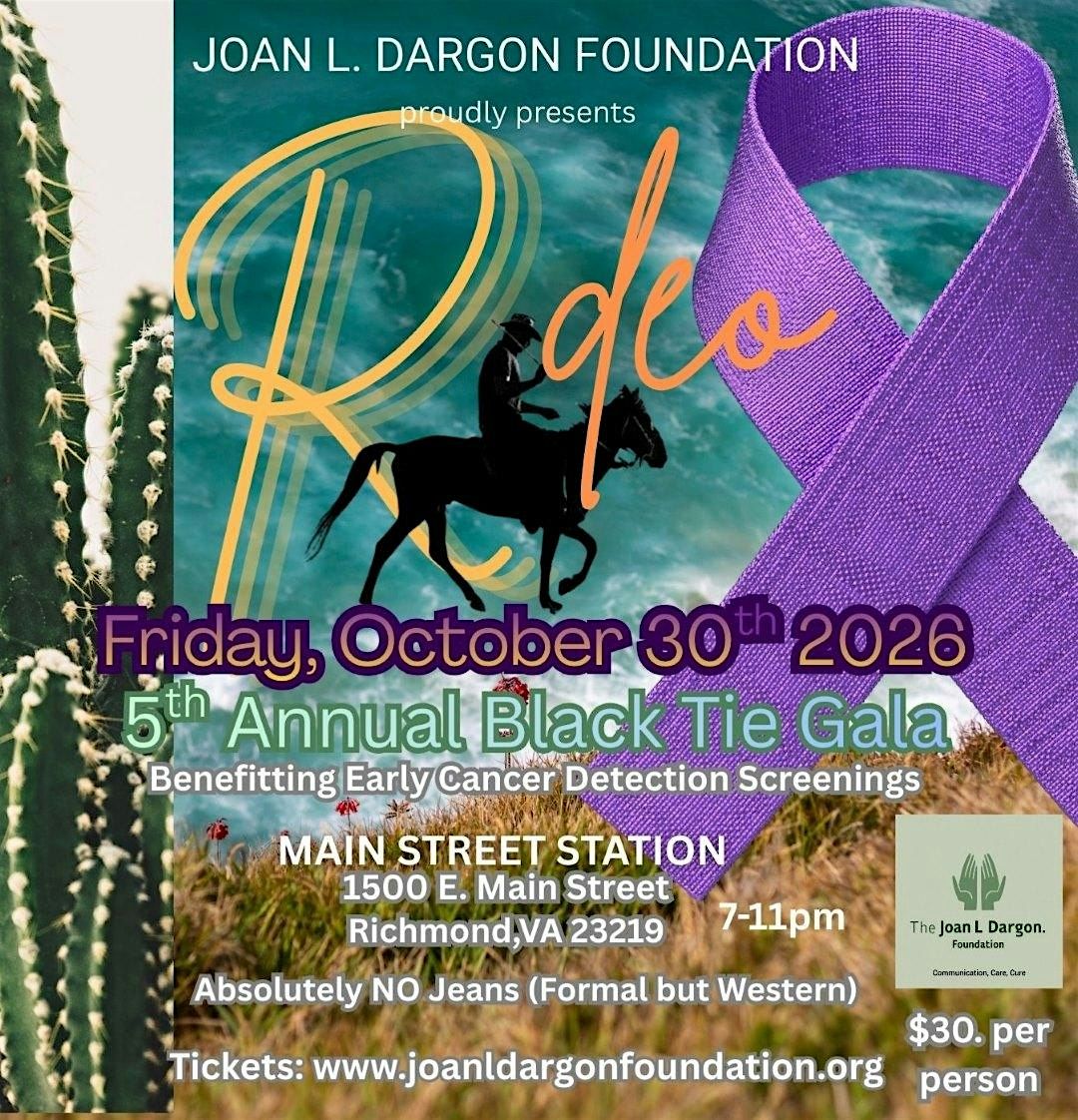 The Joan L Dargon Foundation presents "RODEO" 5th Annual Black Tie Gala ...