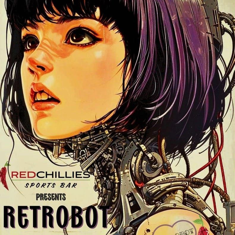 LIVE BAND BY RETROBOT , REDCHILLIES SPORTS BAR 45975 WELLINGTON AVENUE ...