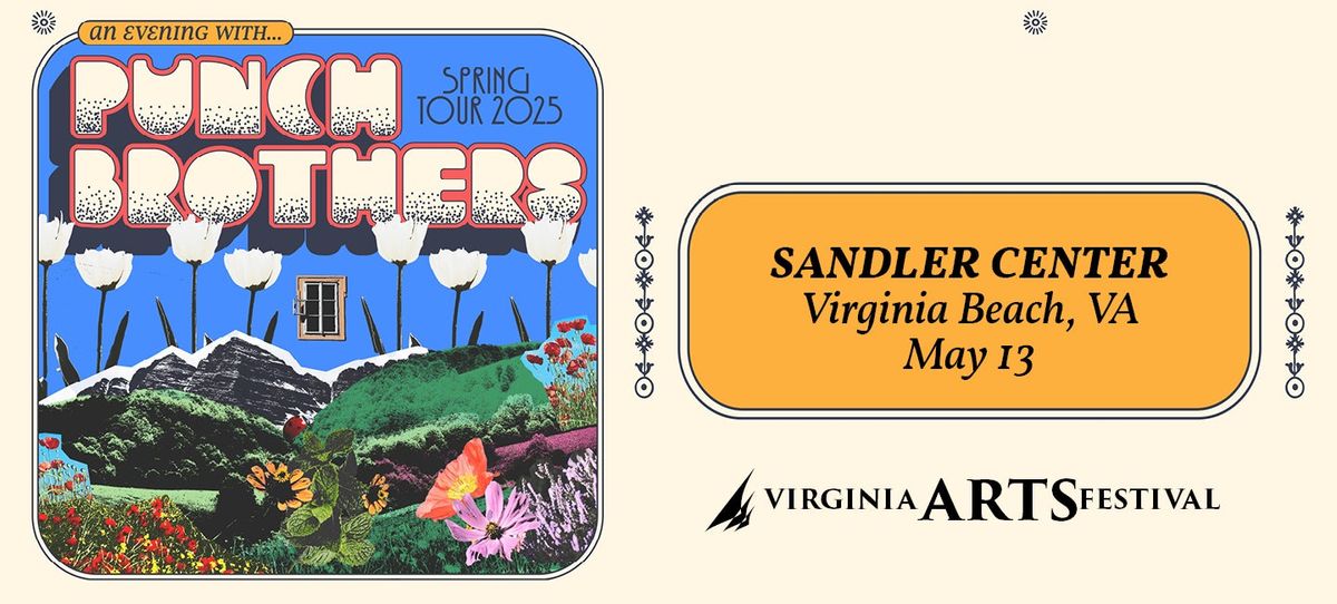 Virginia Arts Festival: Punch Brothers, Sandler Center for the ...