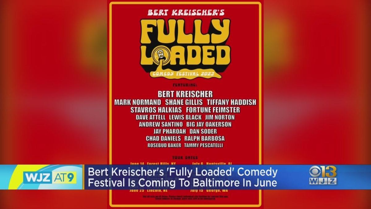 Bert Kreischers Fully Loaded Comedy Festival, iTHINK Financial ...