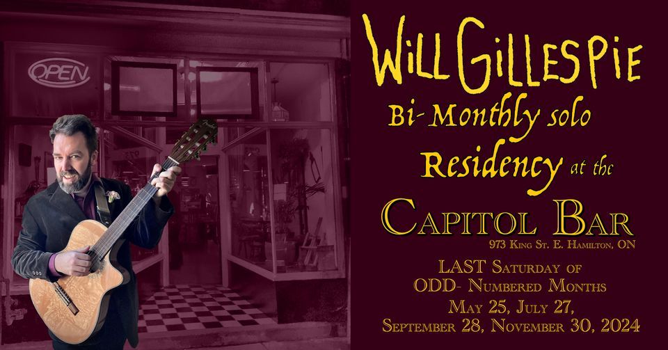 Will Gillespie Bi-Monthly Residency at the Capitol Bar, The Capitol Bar ...